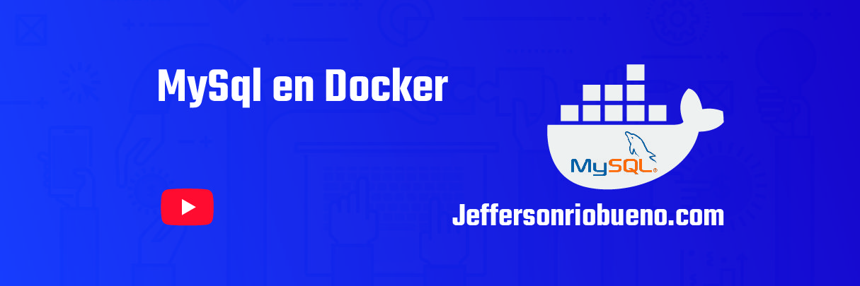 MySql en Docker - Jefferson Riobueno